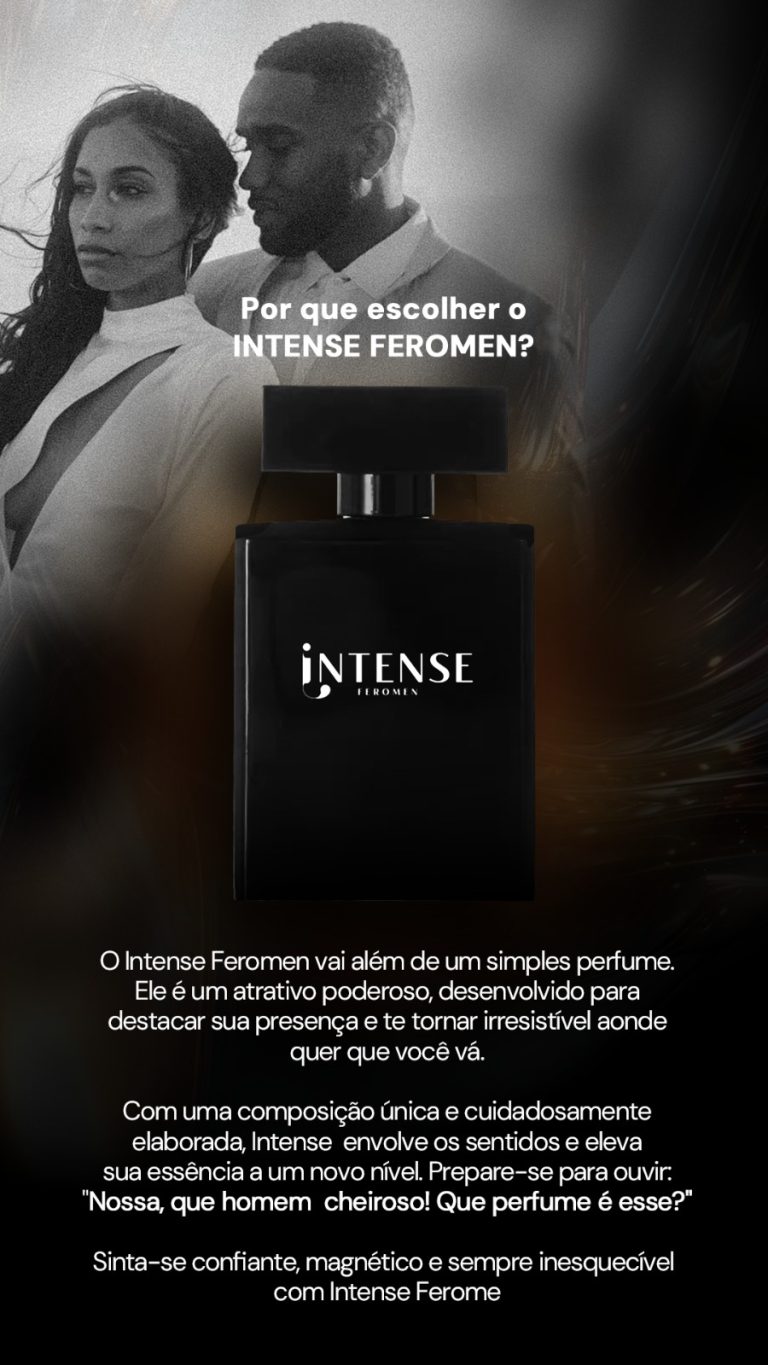 Perfume Intense Feromen: O Poder dos Feromônios na Sedução